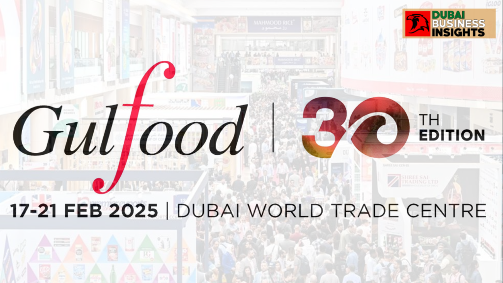 Gulfood 2025: Three Decades of Shaping the Future of Food - Dubai Business Insights